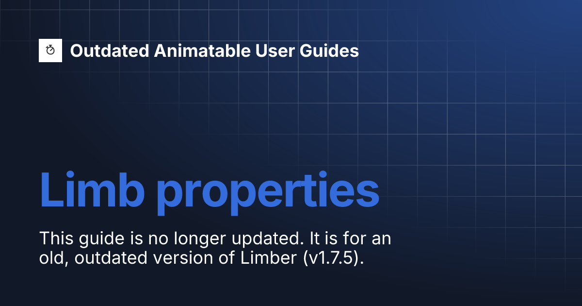 Limb properties | Animatable User Guides - for outdated versions