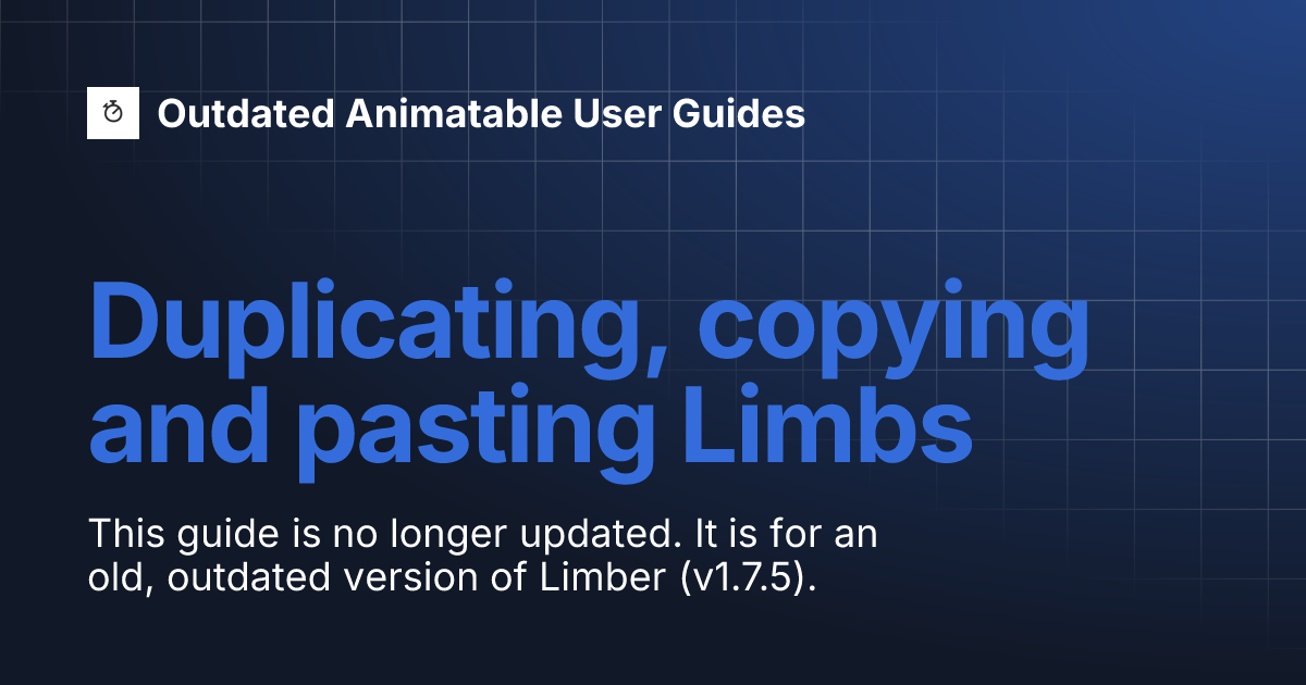 Duplicating, copying and pasting Limbs | Animatable User Guides - for ...