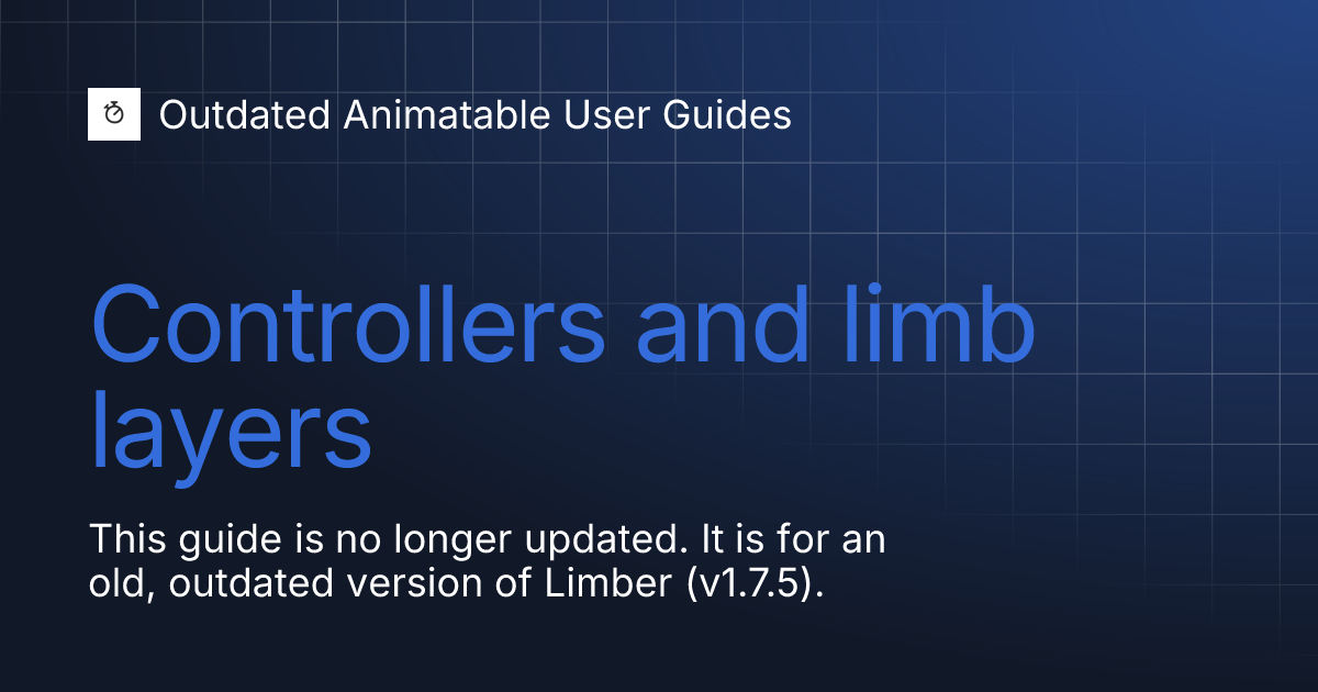 Controllers and limb layers | Animatable User Guides - for outdated ...