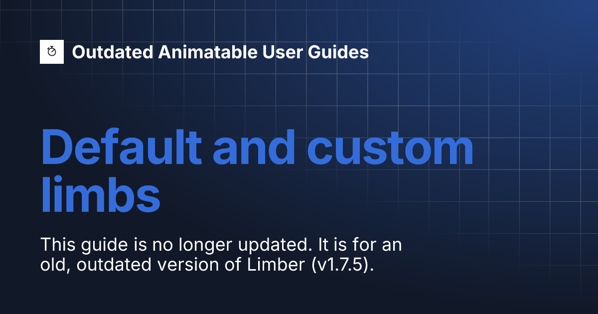Default and custom limbs | Animatable User Guides - for outdated versions